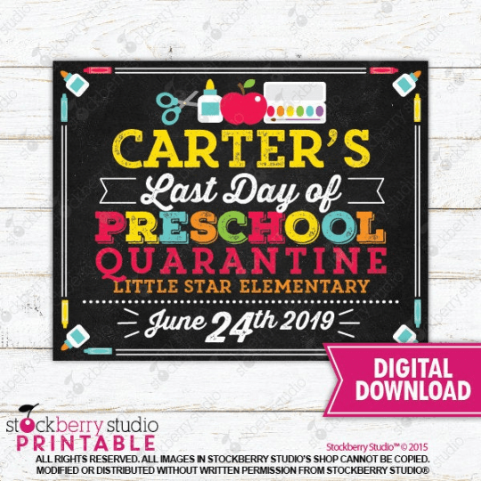 Last Day of School Quarantine Printable Sign – Stockberry Studio