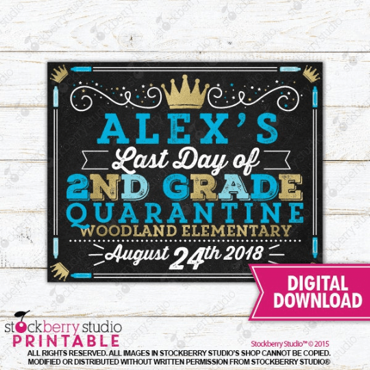 Last Day of School Quarantine Printable Sign – Stockberry Studio