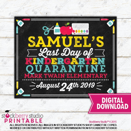 Last Day of School Quarantine Printable Sign – Stockberry Studio