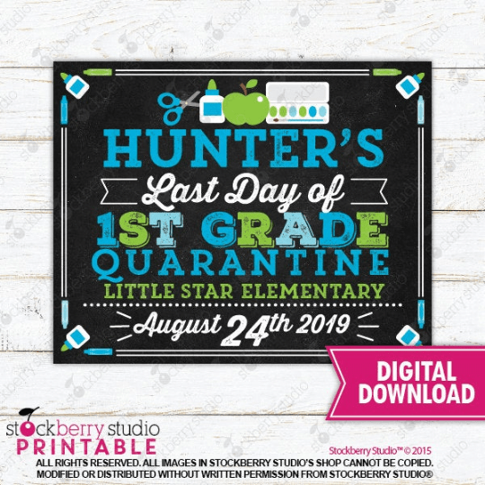 Last Day of School Quarantine Printable Sign – Stockberry Studio