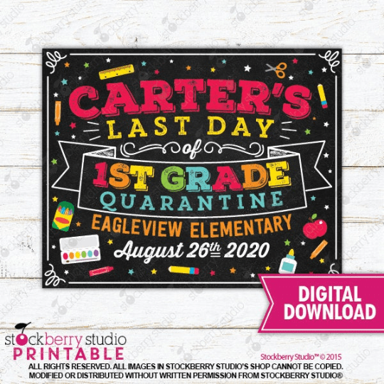 Last Day of School Quarantine Printable Sign – Stockberry Studio